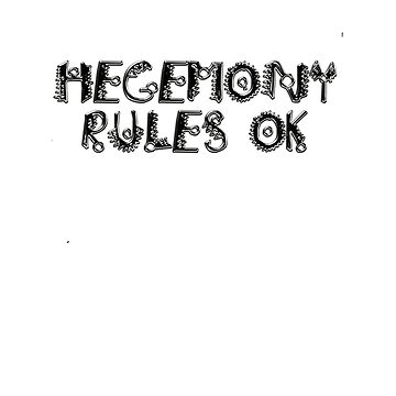 "Hegemony Rules" Sticker for Sale by rococodreams | Redbubble
