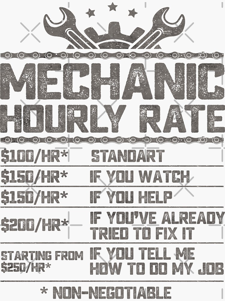 "Funny Mechanic Hourly Rate Sarcastic Labor Rates " Sticker for Sale by ...