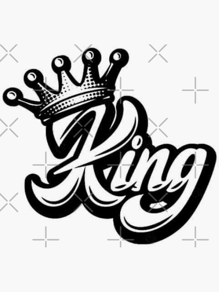 "King" Sticker for Sale by LuckyCharm89 | Redbubble