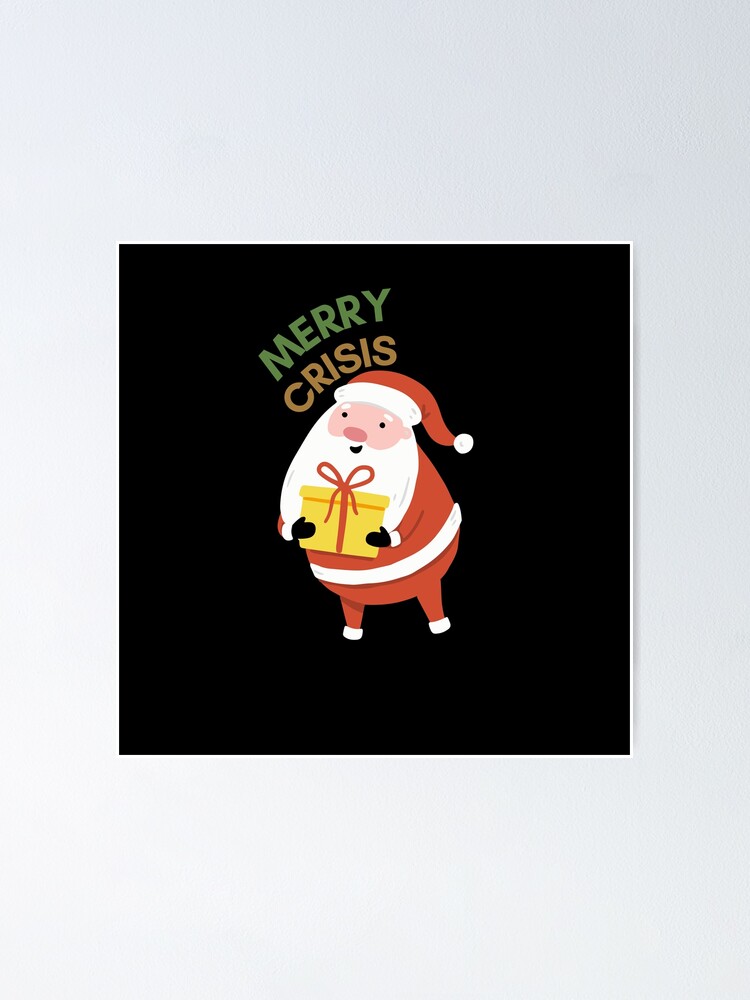 "Merry Crisis" Poster for Sale by UnderKore | Redbubble