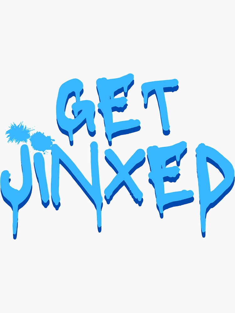 "quote Get Jinxed &Graffiti Blue Title Variant Classic T-Shirt" Sticker ...