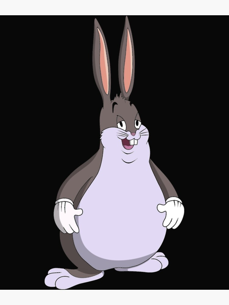 "Big Chungus Bunny Meme " Poster by MrBeesArt | Redbubble