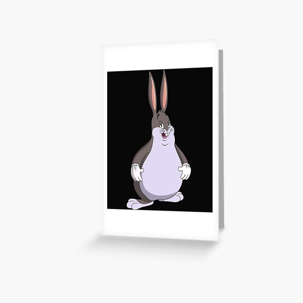 "Big Chungus Bunny Meme " Greeting Card by MrBeesArt | Redbubble