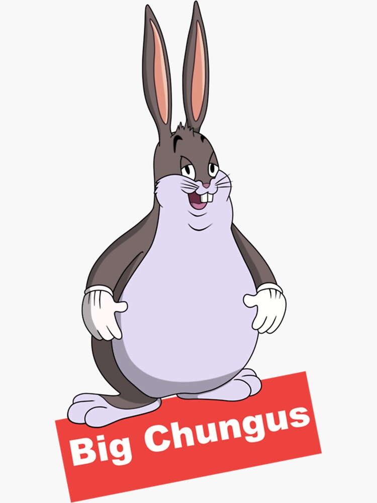 "Big Chungus Meme " Sticker for Sale by MrBeesArt | Redbubble