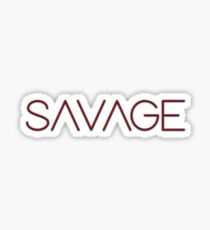 Savage: Stickers | Redbubble