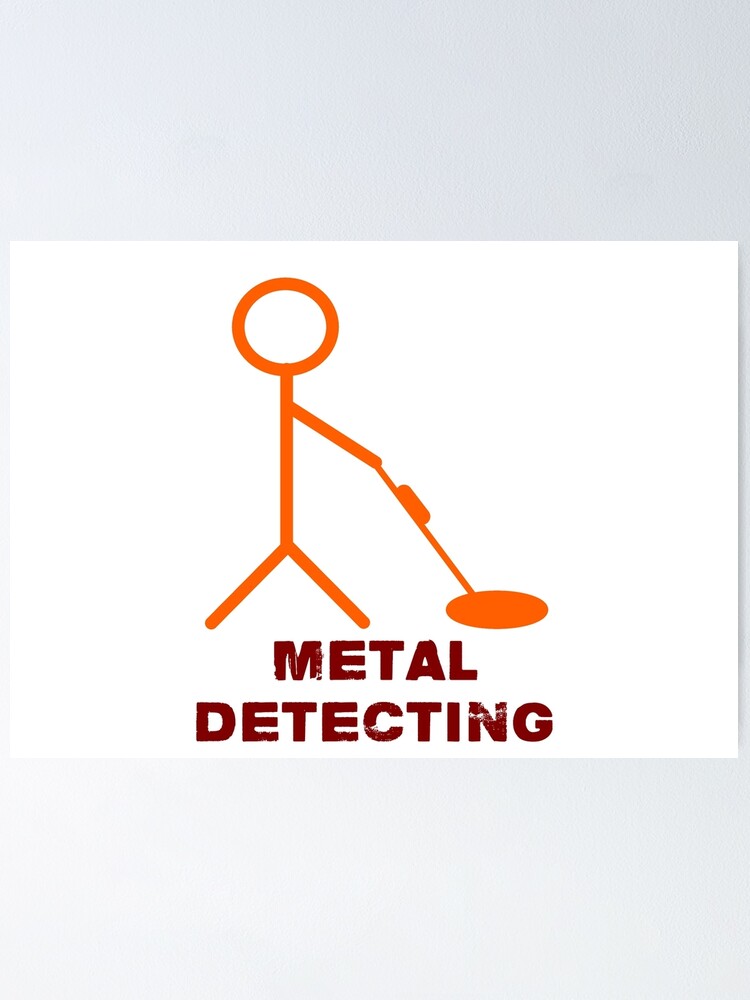"Metal Detecting Sign" Poster for Sale by AngeloDeVal | Redbubble