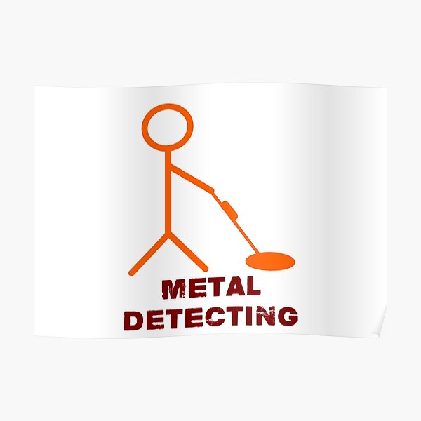 "Metal Detecting Sign" Poster for Sale by AngeloDeVal | Redbubble