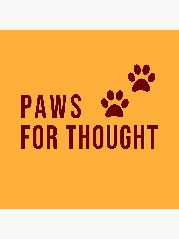 "Paws For Thought" Poster by ROKKOart | Redbubble