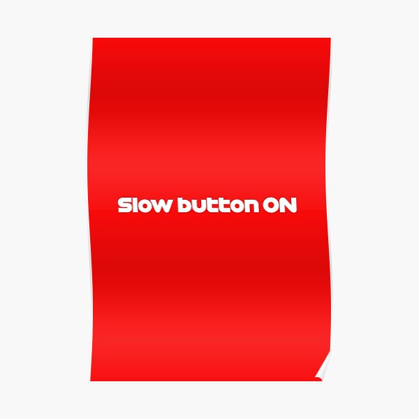 "Slow Button ON! Radio Scuderia" Poster by F440 | Redbubble