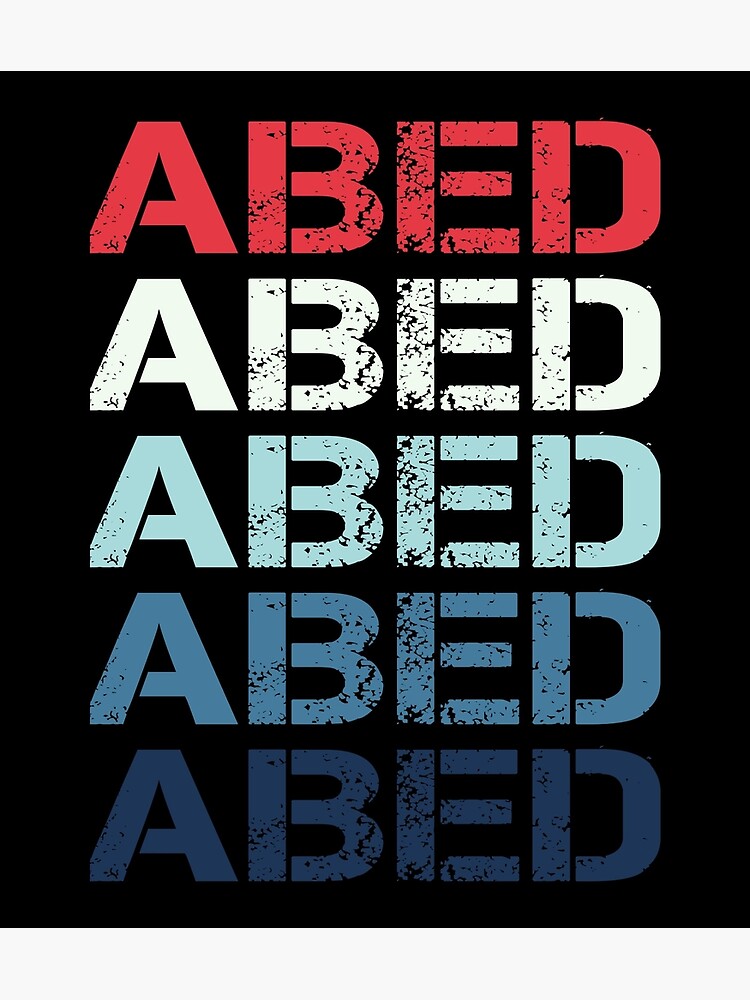 Póster «Camiseta con nombre de Abed - Camiseta de artículo de regalo ...