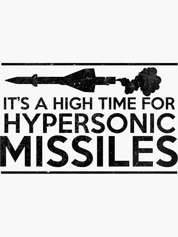 "Hypersonic Missiles " Sticker for Sale by Gabrielle233 | Redbubble