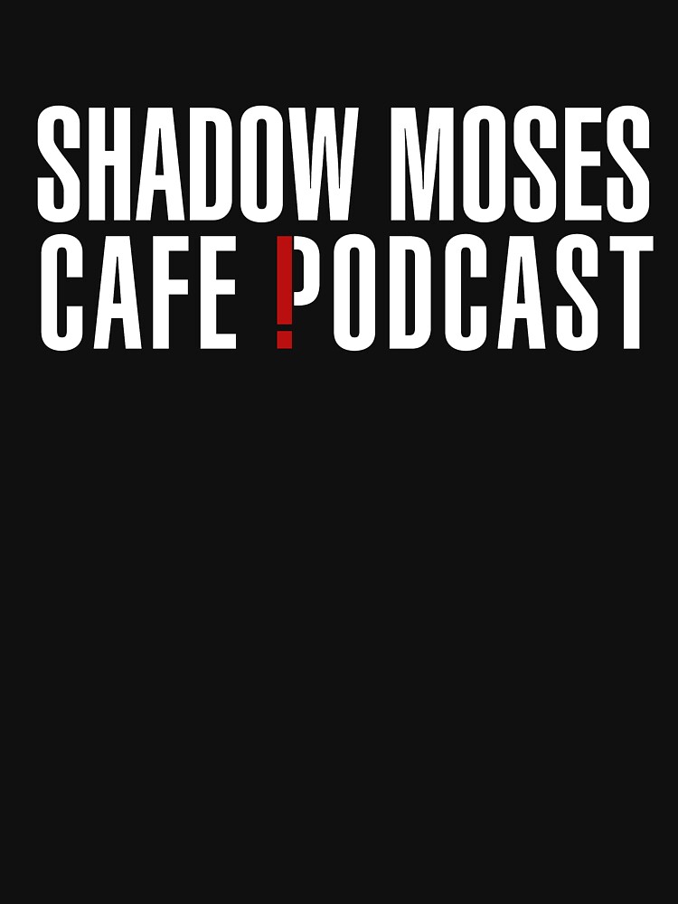 "Shadow Moses Cafe" T-shirt for Sale by ShadowMosesCafe | Redbubble ...