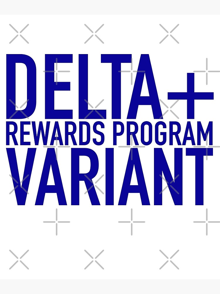 "Delta Plus Rewards Program Variant." Poster for Sale by Sentencity ...