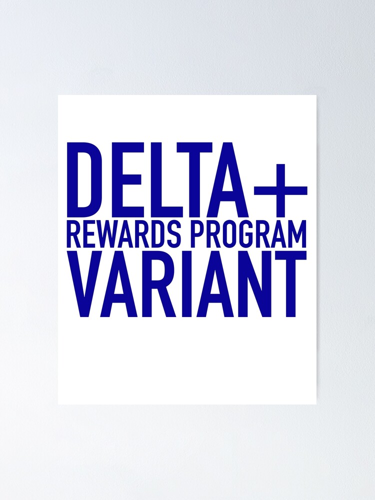 "Delta Plus Rewards Program Variant." Poster for Sale by Sentencity ...