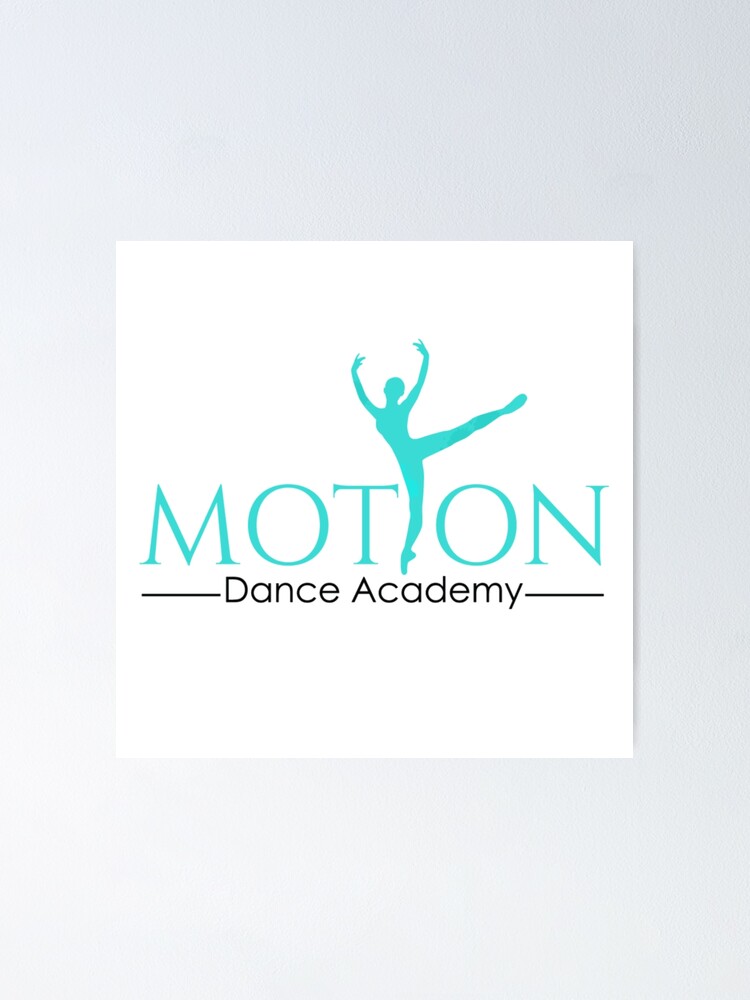 "Motion Dance Academy Logo" Poster by motiondance | Redbubble