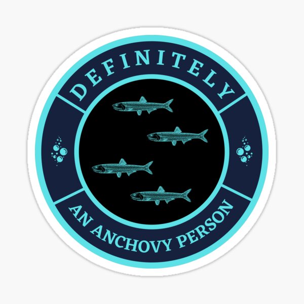 "Definitely an anchovy person" Sticker for Sale by fev-rocks | Redbubble