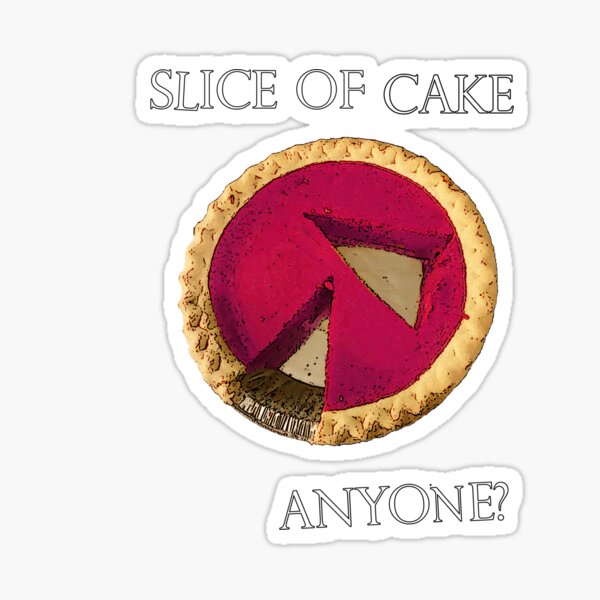 "Slice Of Cake Anyone OCD" Sticker by NeavesPhoto | Redbubble