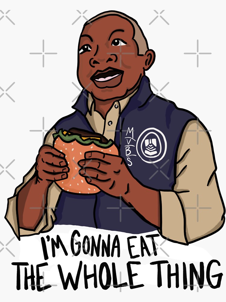 "I'm Gonna Eat the Whole Thing (ITYSL)" Sticker for Sale by ...