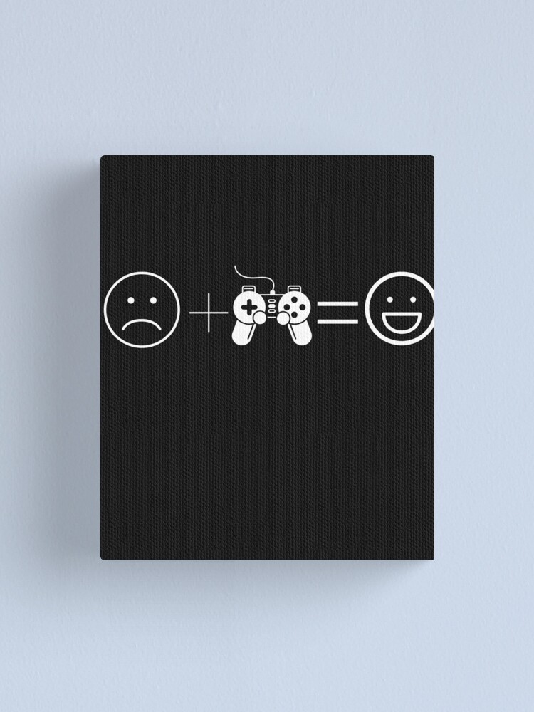 "Sad Face Plus Gaming Equals Happy Face" Canvas Print for Sale by ...