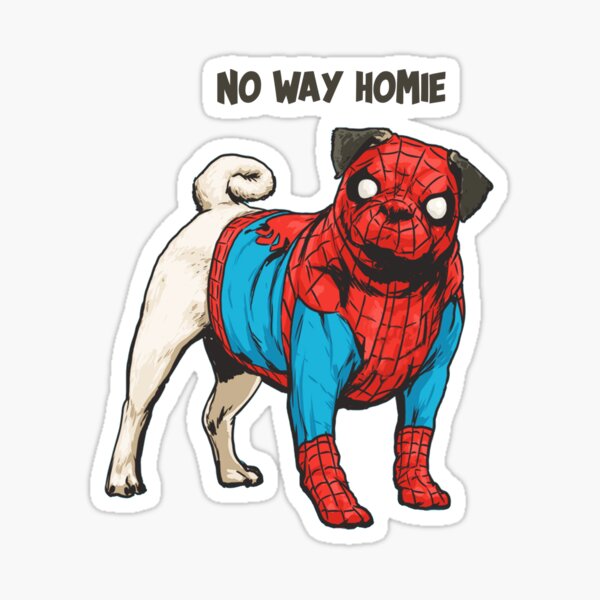 "No Way Homie Spider Pug Superhero" Sticker by yansuryo-oke | Redbubble