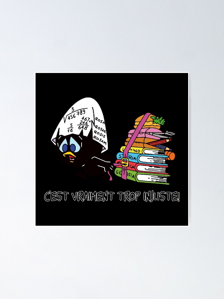 "C'est Vraiment Trop Injuste" Poster by LANDI-DESIGN | Redbubble