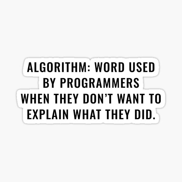 Algorithm Word Used By Programmers When Black Font Sticker For Sale By Cyhc Redbubble