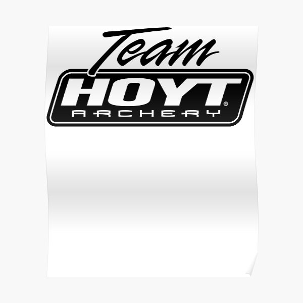 "Awesome Team Hoyt Archery (Black Version)" Poster for Sale by ...