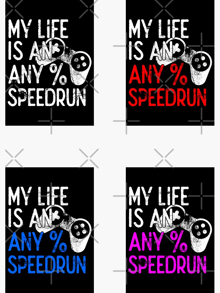 "My Life is an Any% Speedrun,Sticker Pack" Sticker for Sale by FNStuff ...