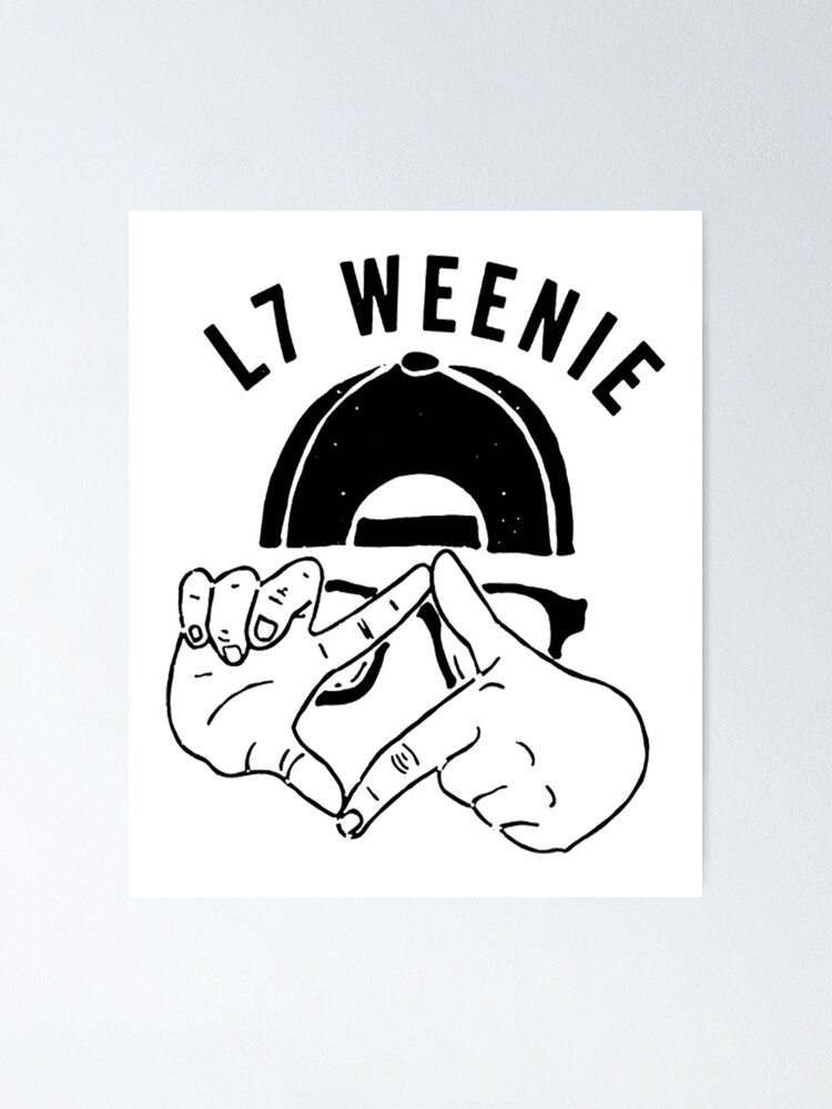 "Squints Pop Culture L7 Weenie T-ShirtL7 Weenie " Poster for Sale by ...