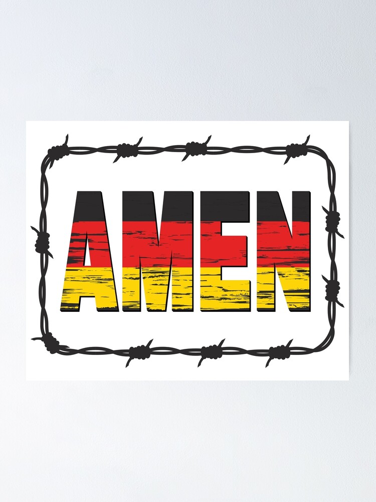 "Amen Germany flag barbed wire" Poster by Macphisto71 | Redbubble