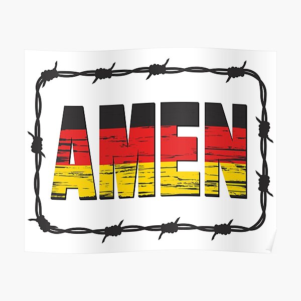 "Amen Germany flag barbed wire" Poster by Macphisto71 | Redbubble