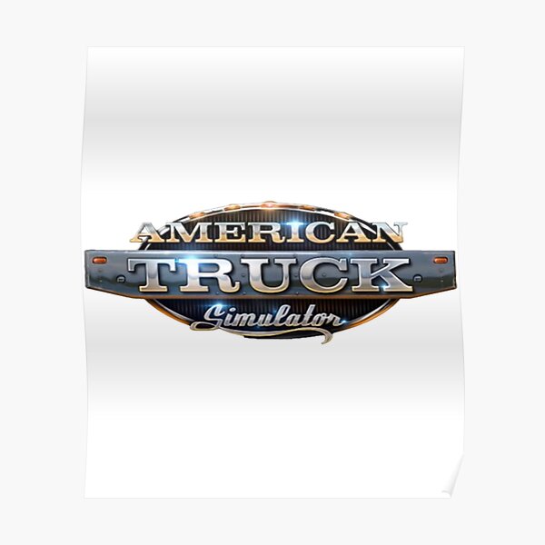 "American Truck Simulator Logo " Poster by HareTodayGifts | Redbubble
