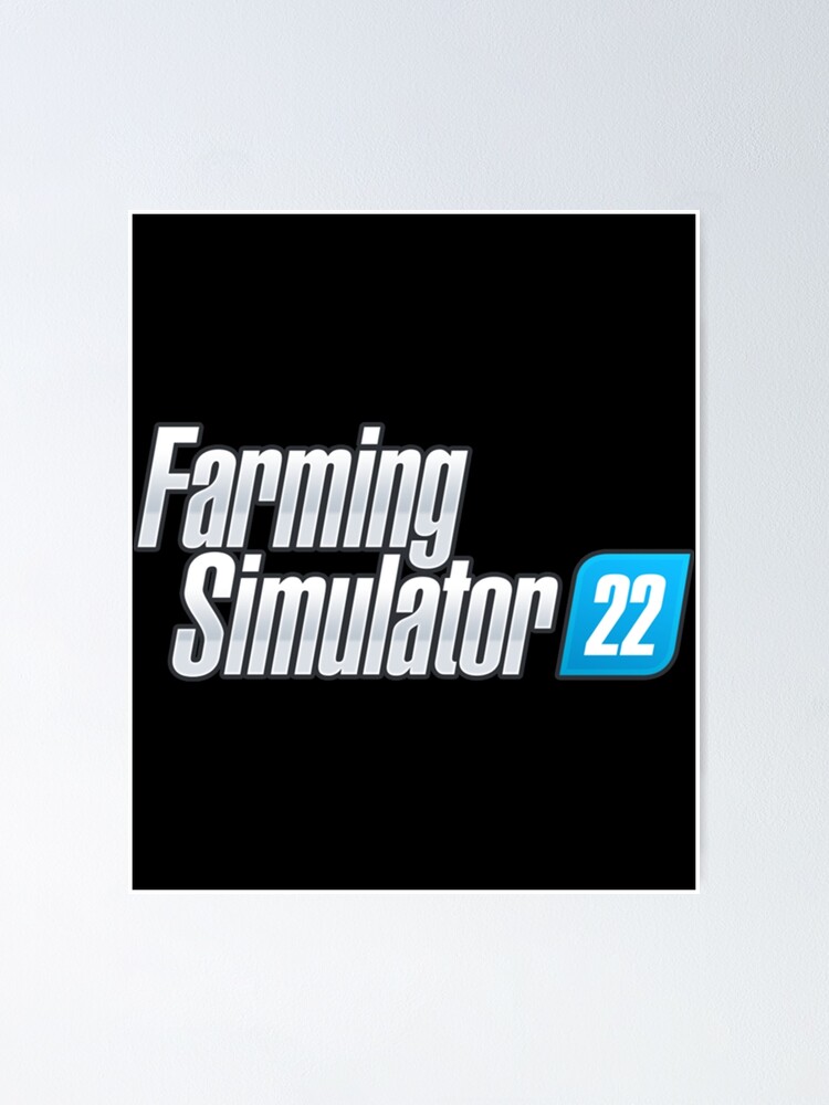 "Farming Simulator 22 logo " Poster for Sale by HareTodayGifts | Redbubble