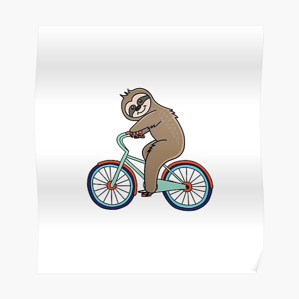"Funny Sloth Riding a Bike" Poster for Sale by radwaneedz | Redbubble