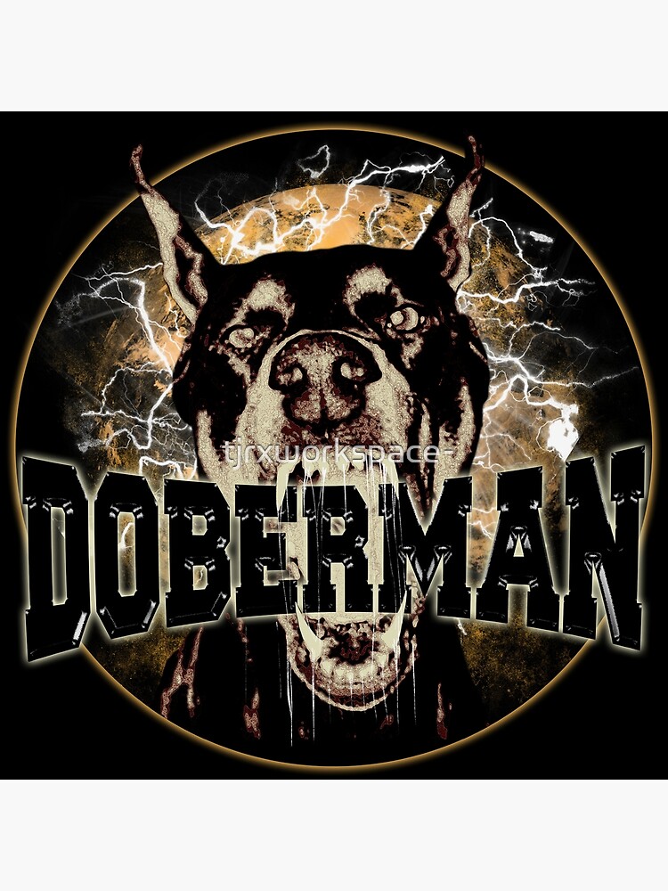 "Doberman Dog Bootleg Streetwear Rap Tee" Poster by tjrxworkspace ...