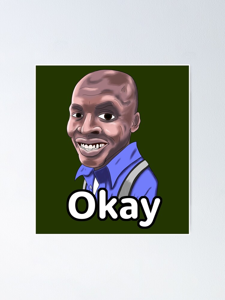 "Funny Okay Meme Hand Painted Design" Poster for Sale by Meme-Tees ...