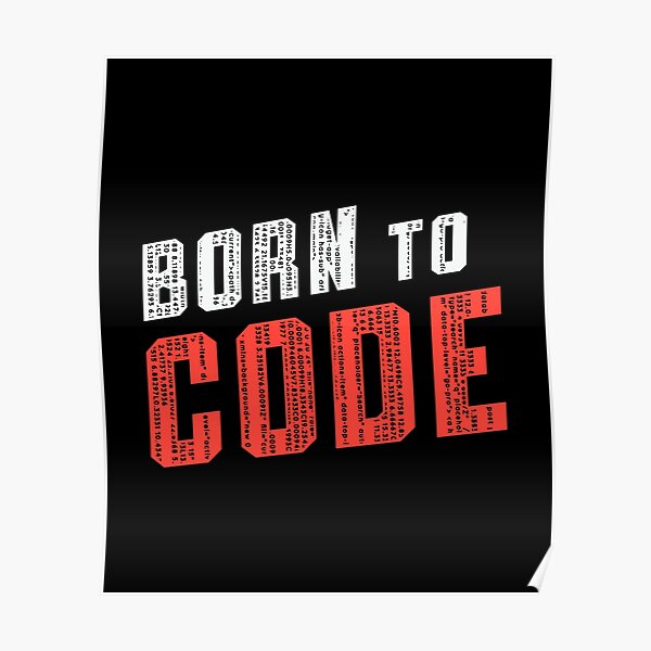 Funny Works Born To Code Coding Icd Assistant Programmer Medical Coder Poster By Lpdankdesign