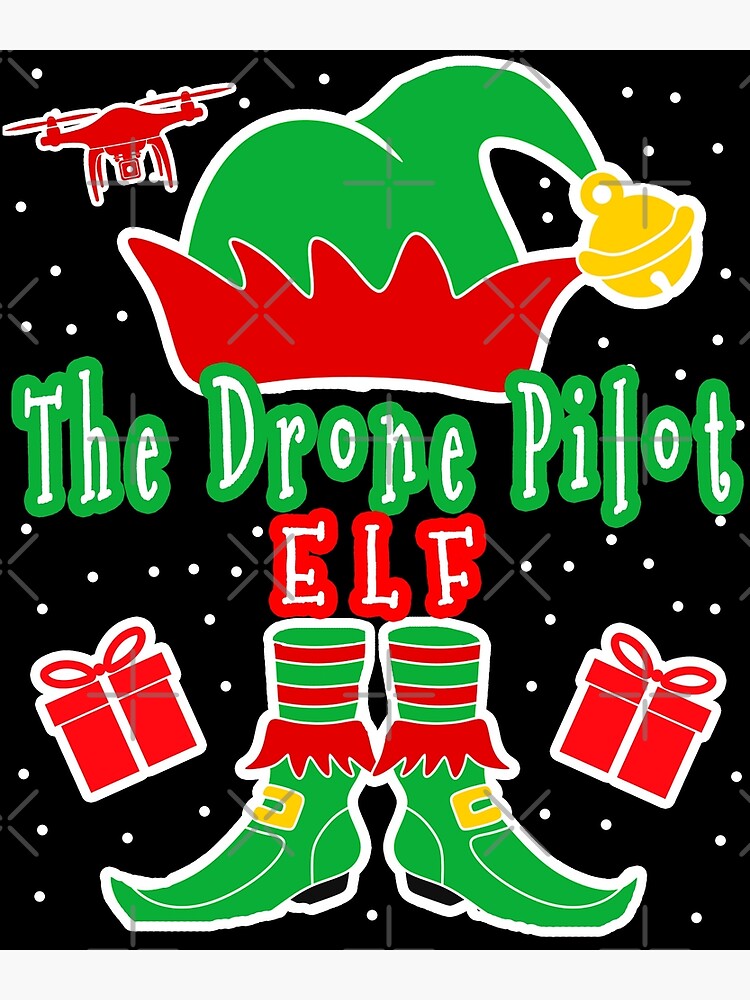 "The Drone Pilot Elf - Funny Christmas Elf Pun Design (This design ...