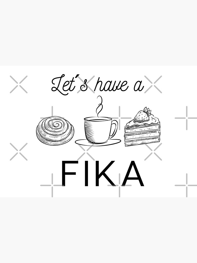 "Let´s have a fika - funny fika" Poster by Designbyfia | Redbubble