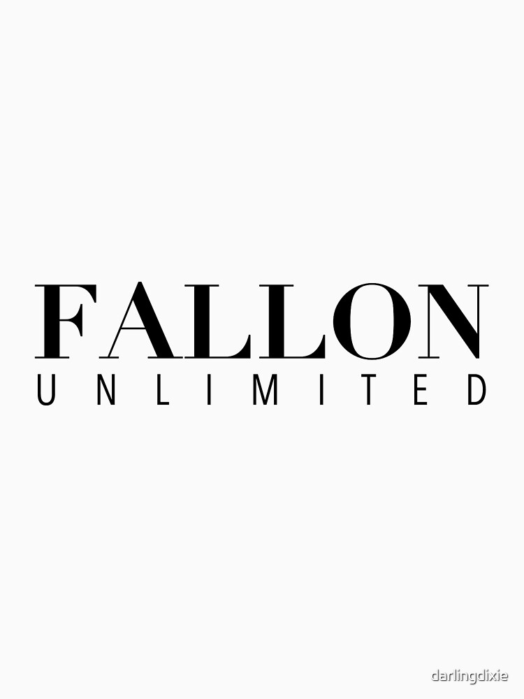 "Fallon Unlimited Logo" T-shirt for Sale by darlingdixie | Redbubble ...