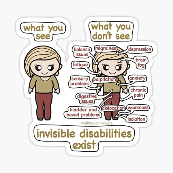 "Invisible Disabilities Exist " Sticker for Sale by walkingonwheels ...