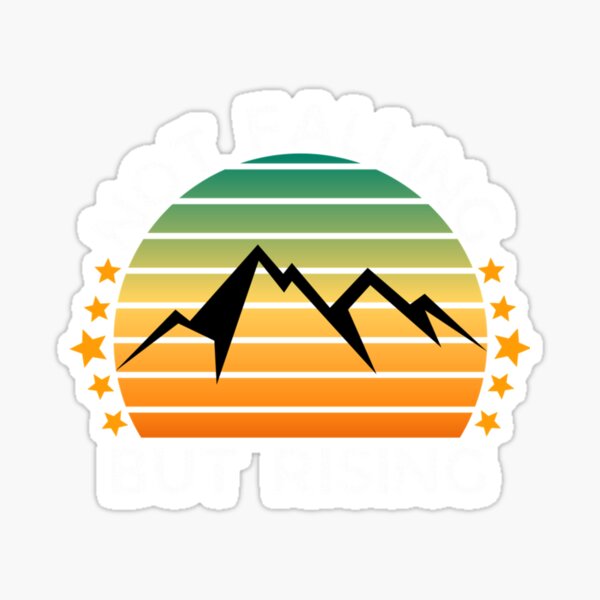 "Not Falling But Rising " Sticker for Sale by Treshionshop | Redbubble