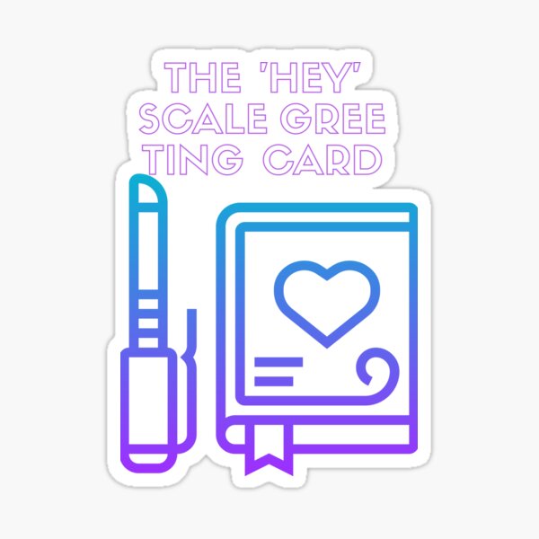 "The hey scale greeting card" Sticker for Sale by Youstore1 | Redbubble
