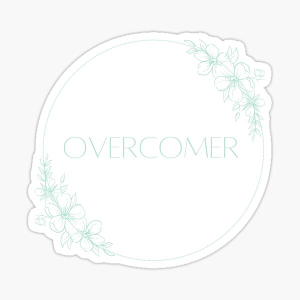 "Overcomer" Sticker by FaithfuLee012 | Redbubble