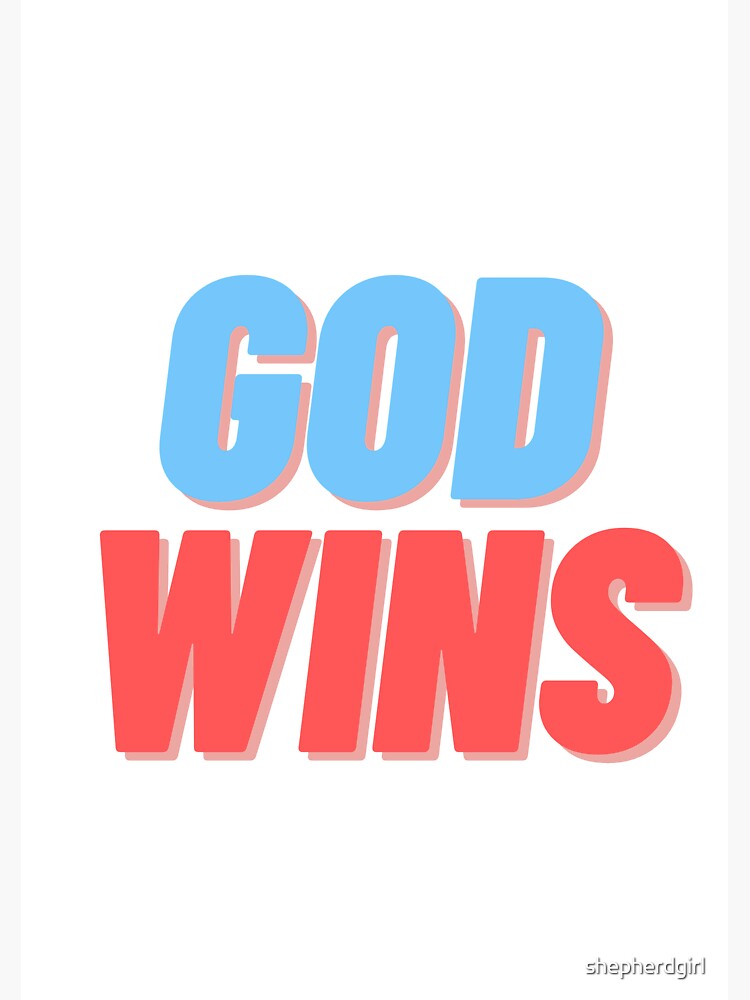 "God Wins" Sticker by shepherdgirl | Redbubble