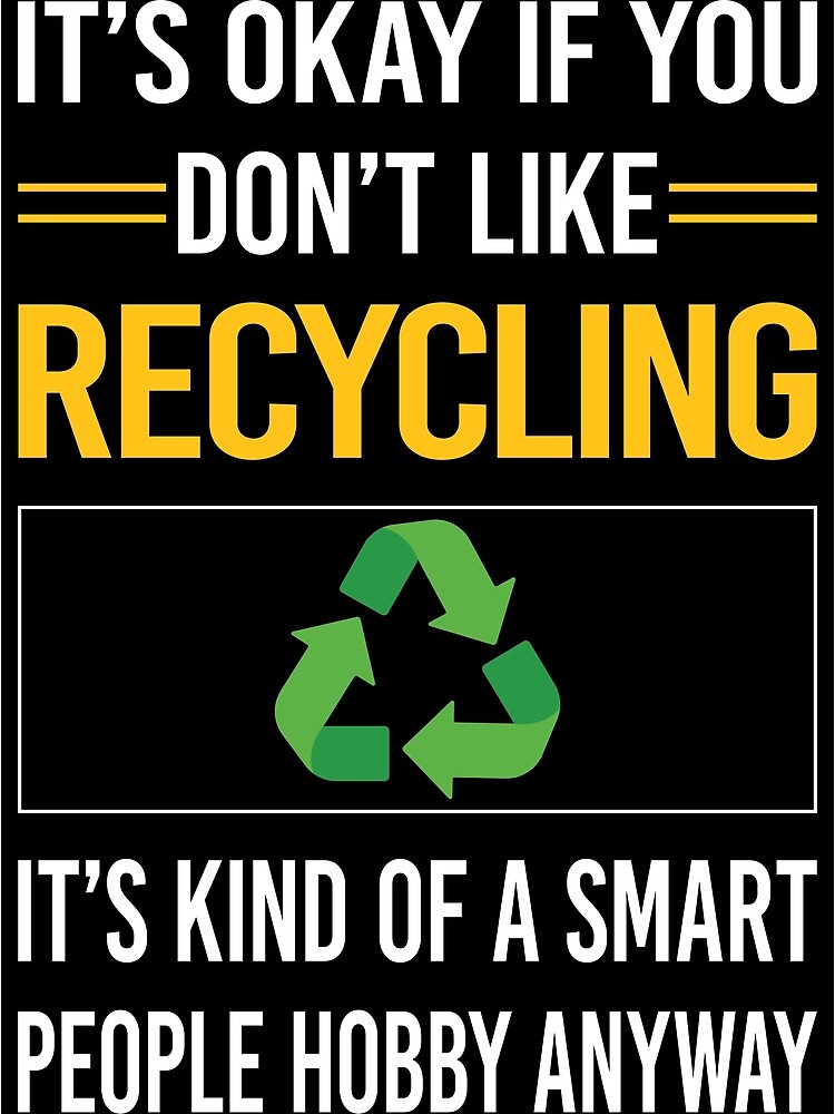 Recycle Funny Quotes Recycling Humor