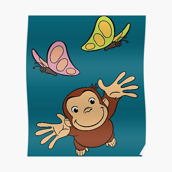 Curious George And The Butterflies Poster For Sale By