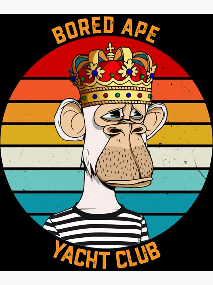 "bored ape yacht club funny " Poster for Sale by InvestmenTees | Redbubble