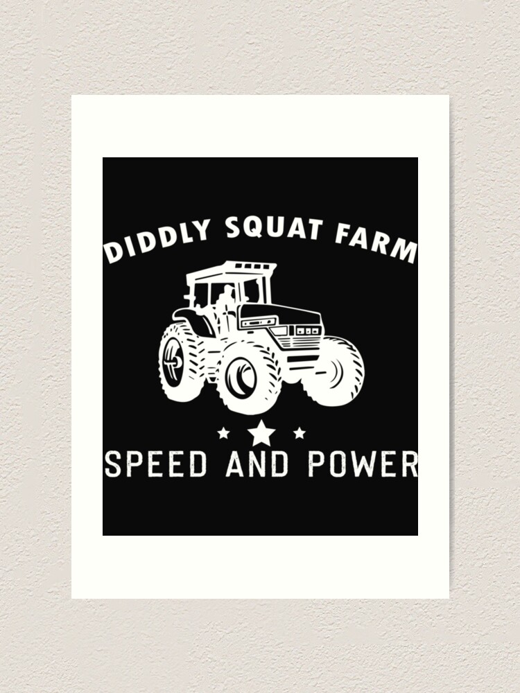 "Diddly Squat Farm Speed And Power,tractors lovers " Art Print by ...