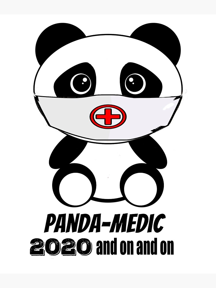 "Panda-Medic 2020 and on and on for a Panda Nurse or Panda Doctor" Art ...